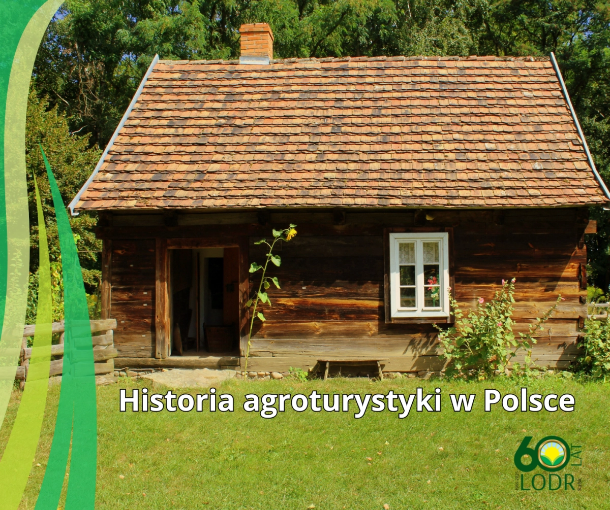 Historia Agroturystyki w Polsce - Lubuski Ośrodek Doradztwa Rolniczego ...