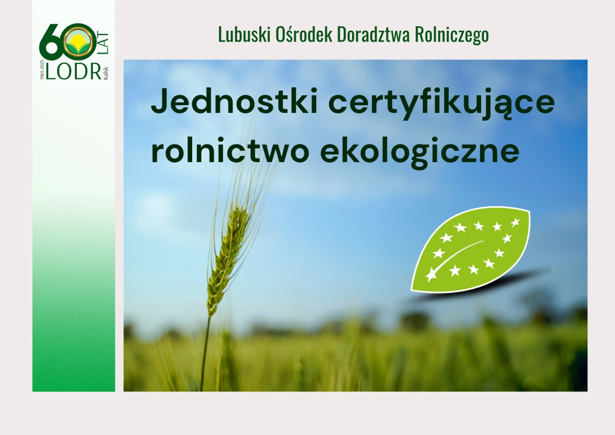 Jednostki certyfikujące rolnictwo ekologiczne - Lubuski Ośrodek ...